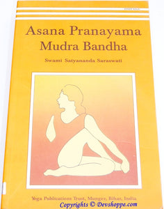 Asana Pranayama Mudra Bandha by Satyananda Saraswati — Devshoppe